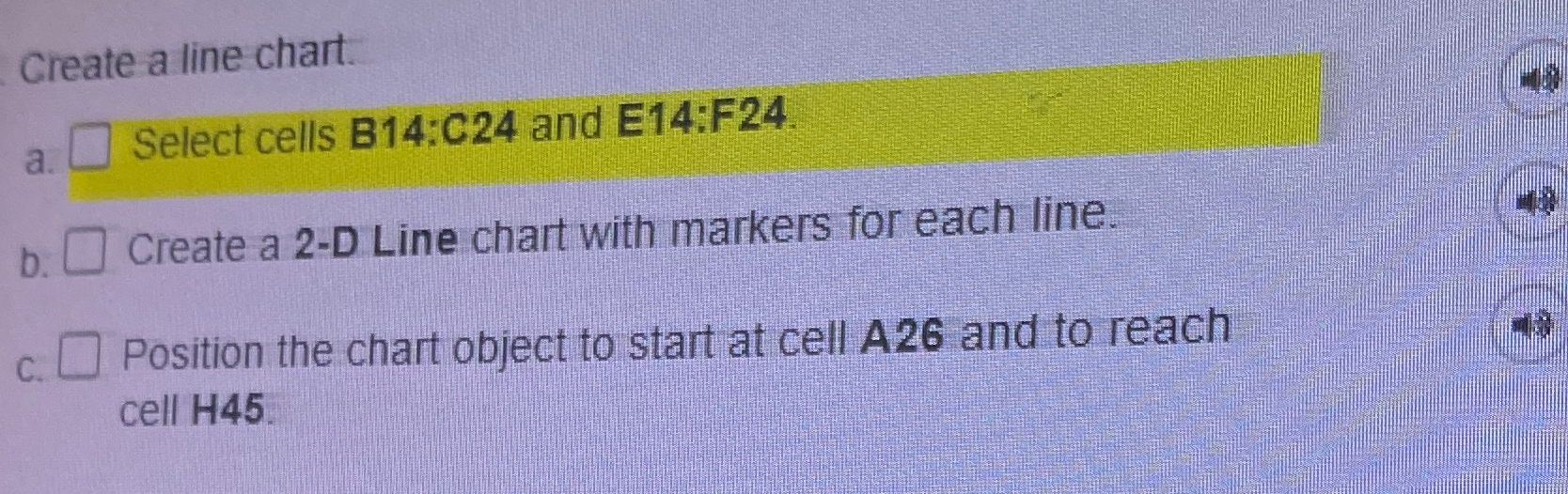 Solved Create a line chartSelect cells B14:C24 ﻿and | Chegg.com