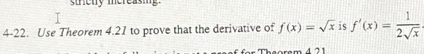 Solved 4-22. ﻿Use Theorem 4.21 ﻿to prove that the derivative | Chegg.com