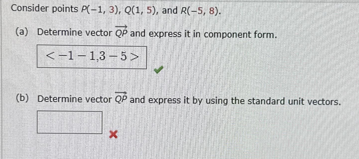 Solved Consider points P(-1,3),Q(1,5), and R(-5,8).(a) | Chegg.com Solved Consider points P(-1,3),Q(1,5), and R(-5,8).(a) | Chegg.com