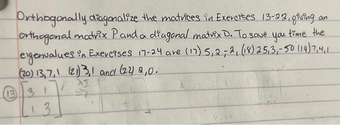 Solved Orthogonally diagonalize the matrices in Exercises | Chegg.com