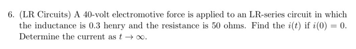 Solved (LR Circuits) ﻿A 40-volt electromotive force is | Chegg.com
