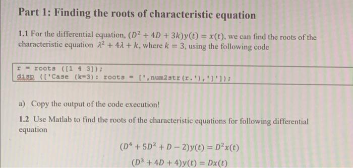 Solved Part 1: Finding the roots of characteristic equation | Chegg.com
