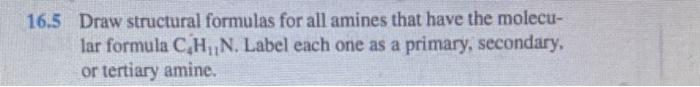 Solved 6.5 Draw structural formulas for all amines that have | Chegg.com