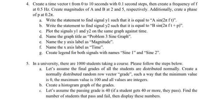 Solved 4. Create a time vector t from 0 to 10 seconds with | Chegg.com