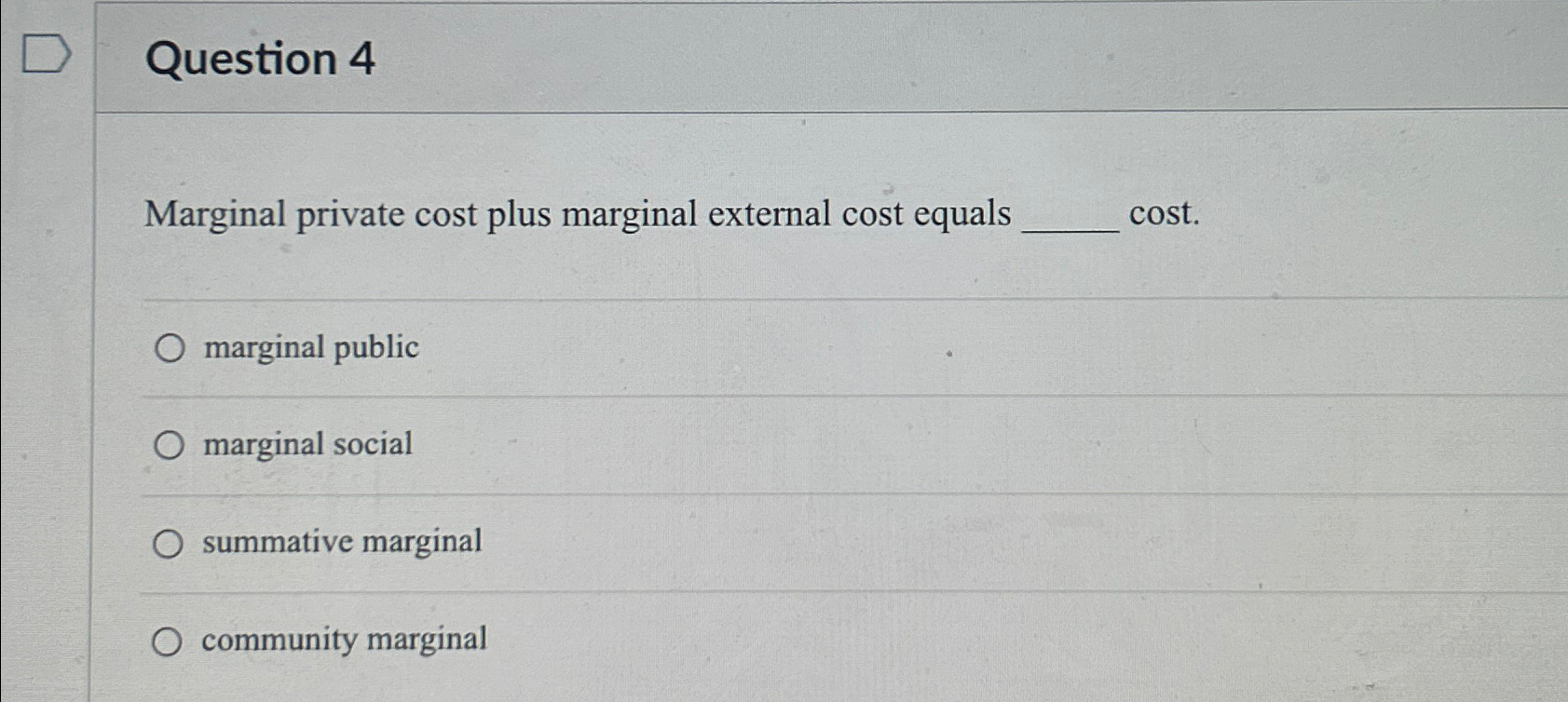 Solved Question 4Marginal private cost plus marginal | Chegg.com