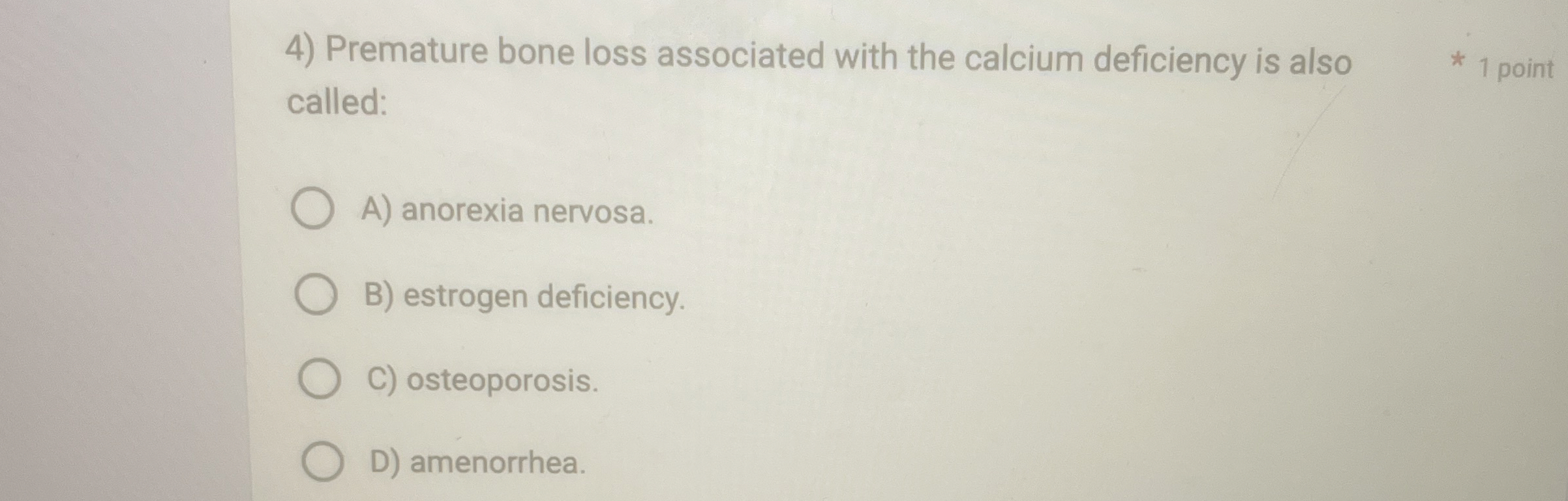 Solved Premature bone loss associated with the calcium | Chegg.com