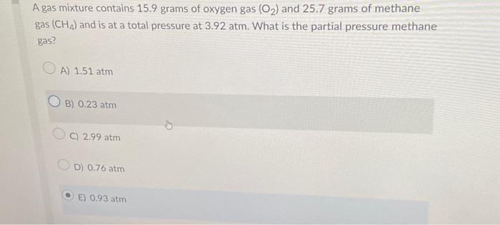 Solved A gas mixture contains 15.9 grams of oxygen gas (O2) | Chegg.com
