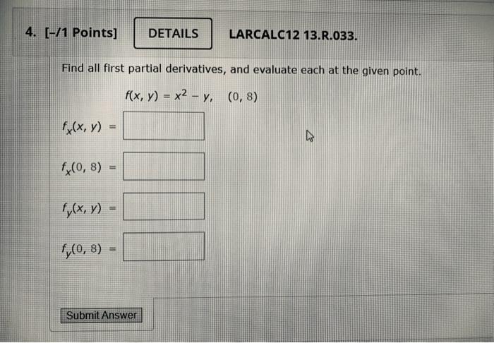 Solved Find all first partial derivatives, and evaluate each | Chegg.com