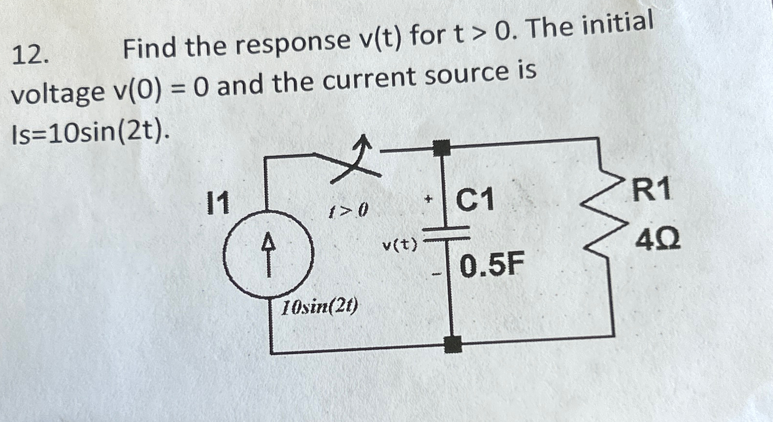 Solved Find the response v(t) ﻿for t>0. ﻿The initial voltage | Chegg.com