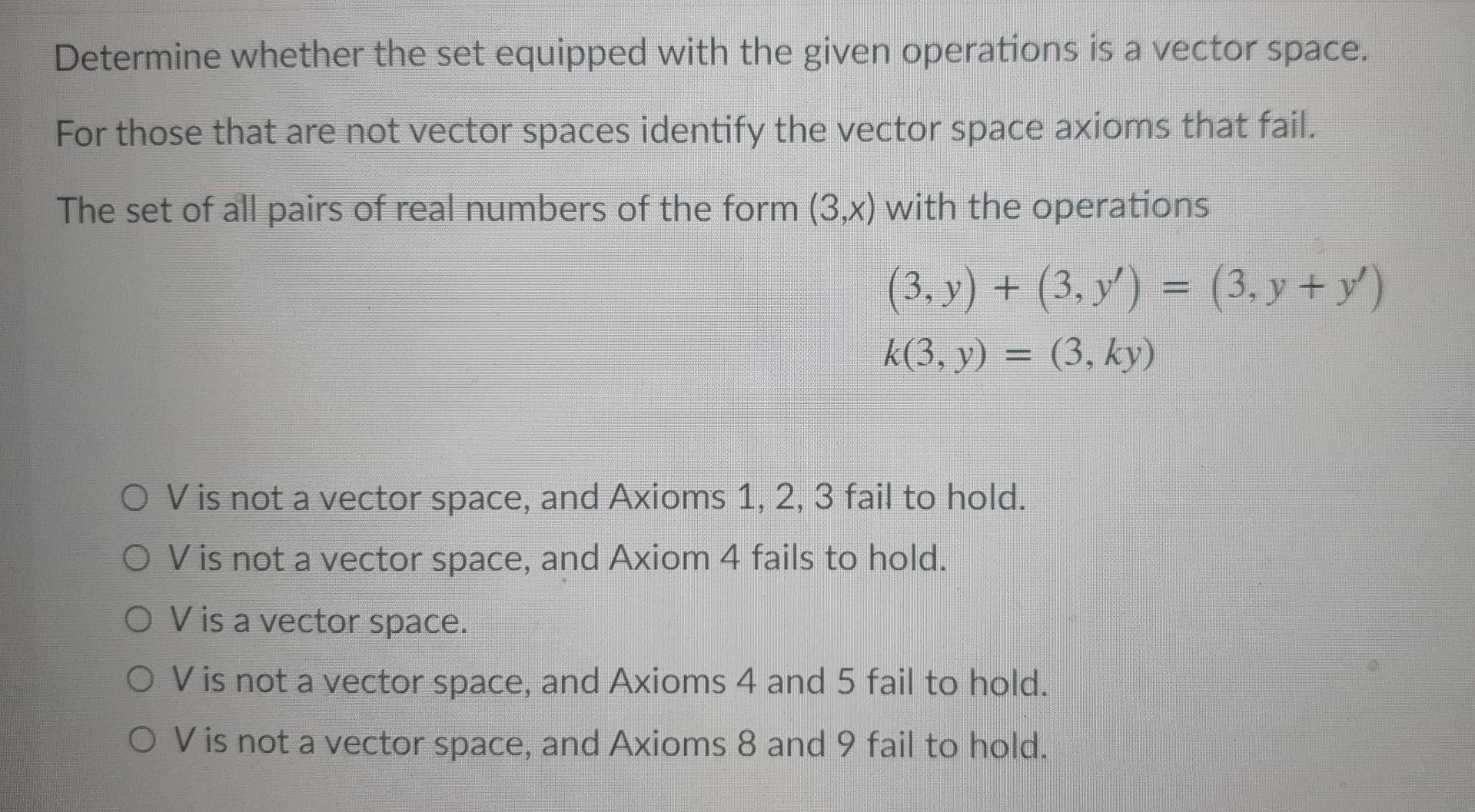 Solved Determine whether the set equipped with the given | Chegg.com