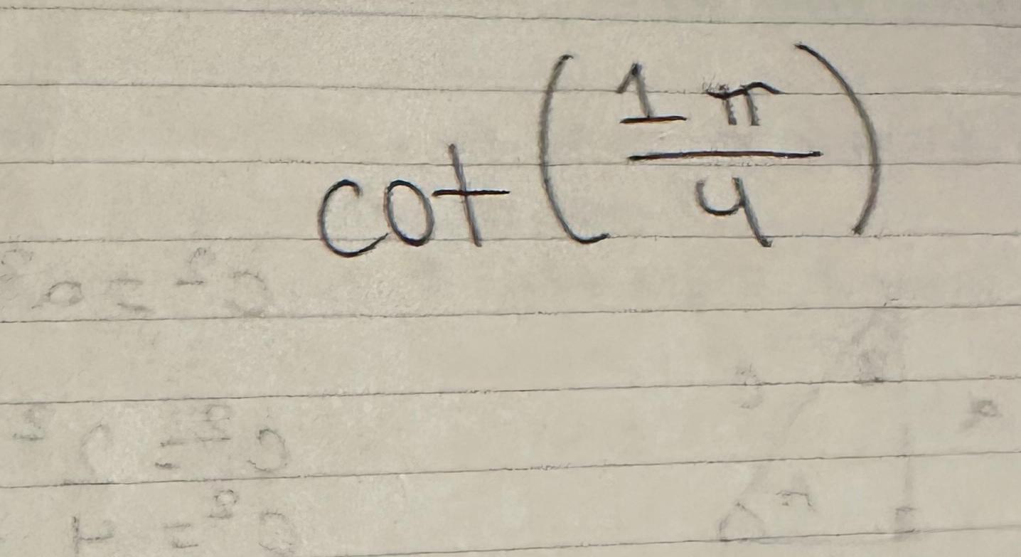 Solved cot(1π4) | Chegg.com