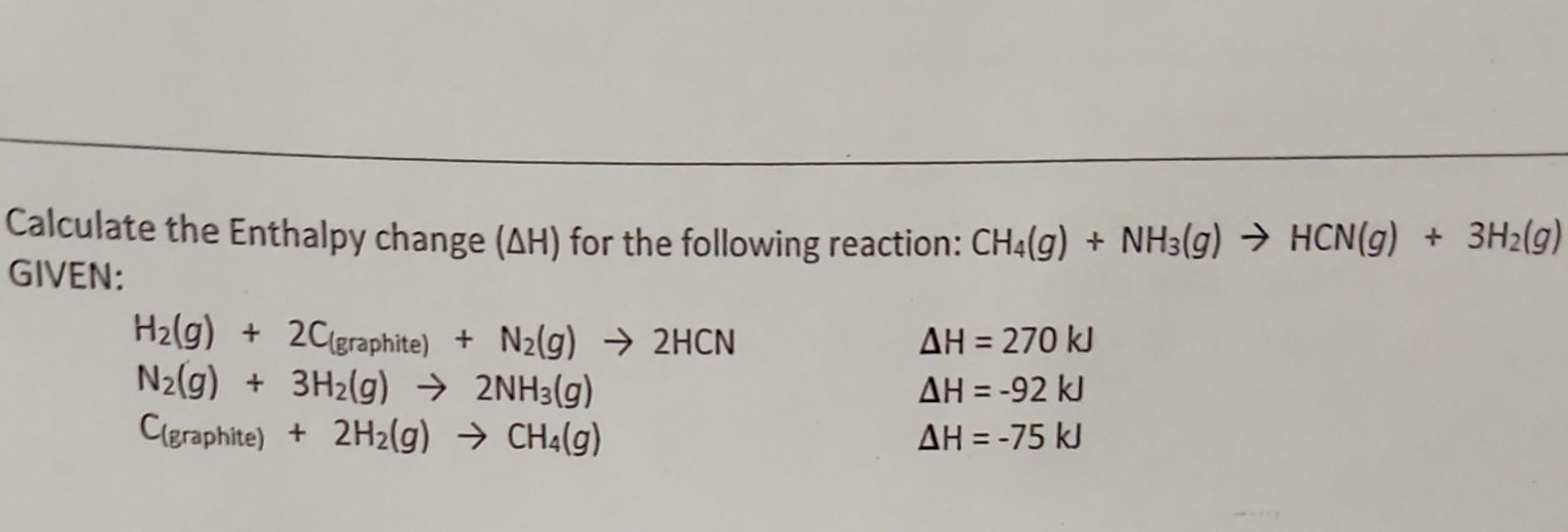 Solved Calculate the Enthalpy change (ΔH) for the following | Chegg.com