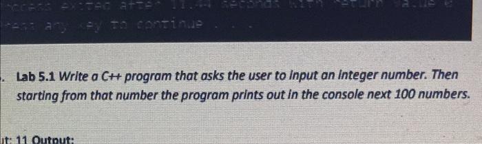 Solved And To Continue Lab 51 Write A Ch Program That Asks 