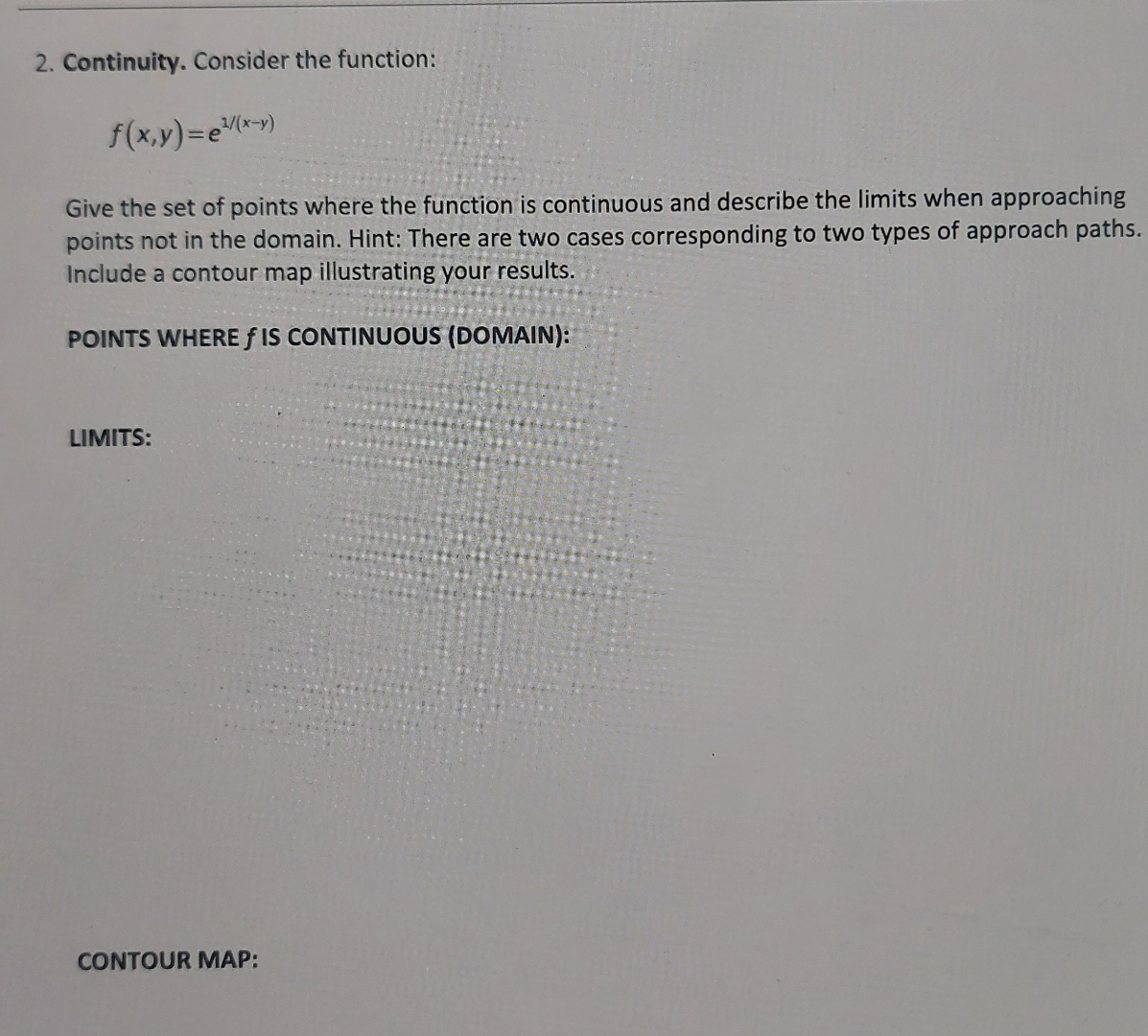 Solved Continuity. Consider the function:f(x,y)=e1x-yGive | Chegg.com