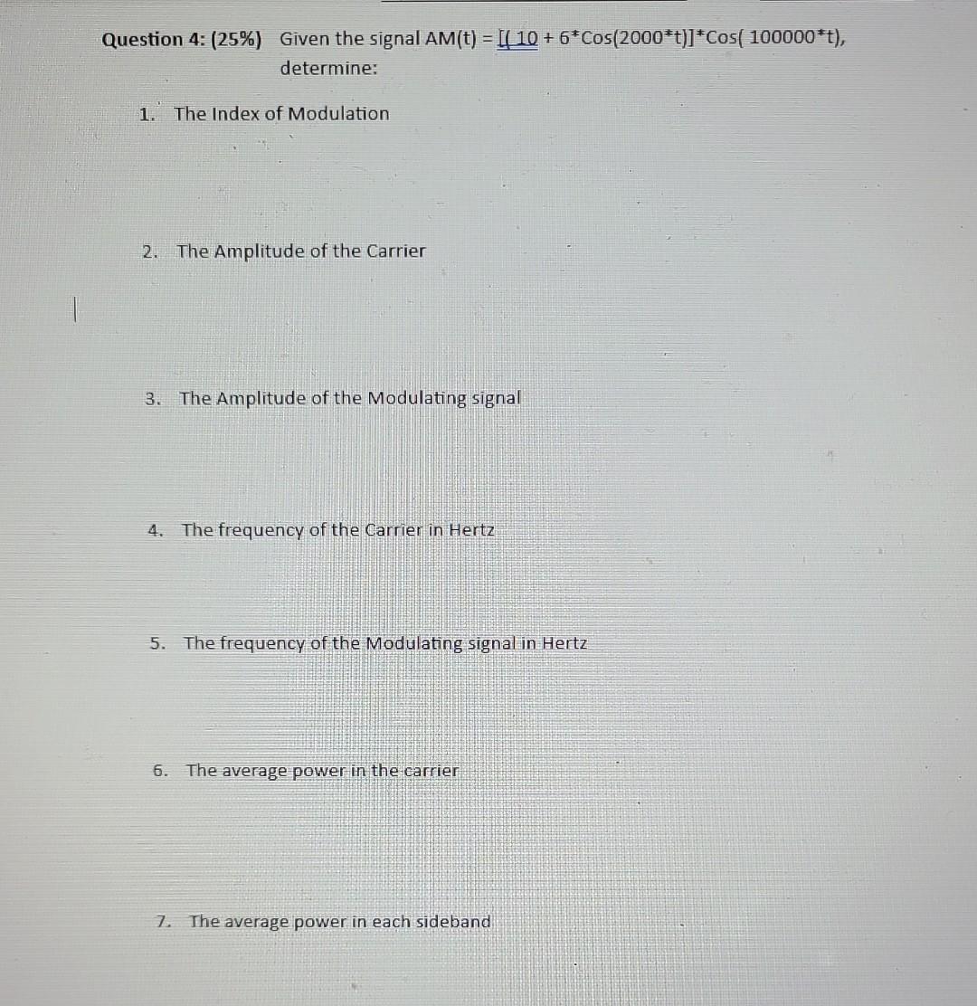Solved Question 4: (25\%) Given the signal | Chegg.com