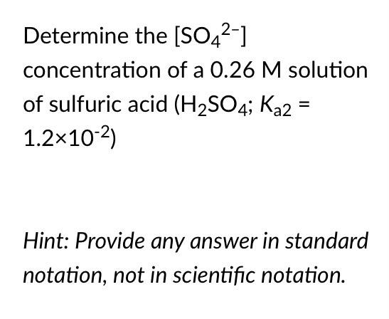 Solved Determine the [SO42−] concentration of a 0.26M | Chegg.com