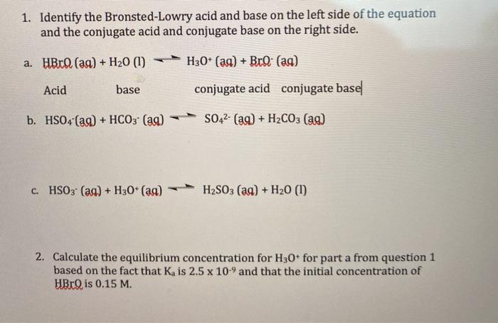 Solved 1. Identify the Bronsted-Lowry acid and base on the | Chegg.com