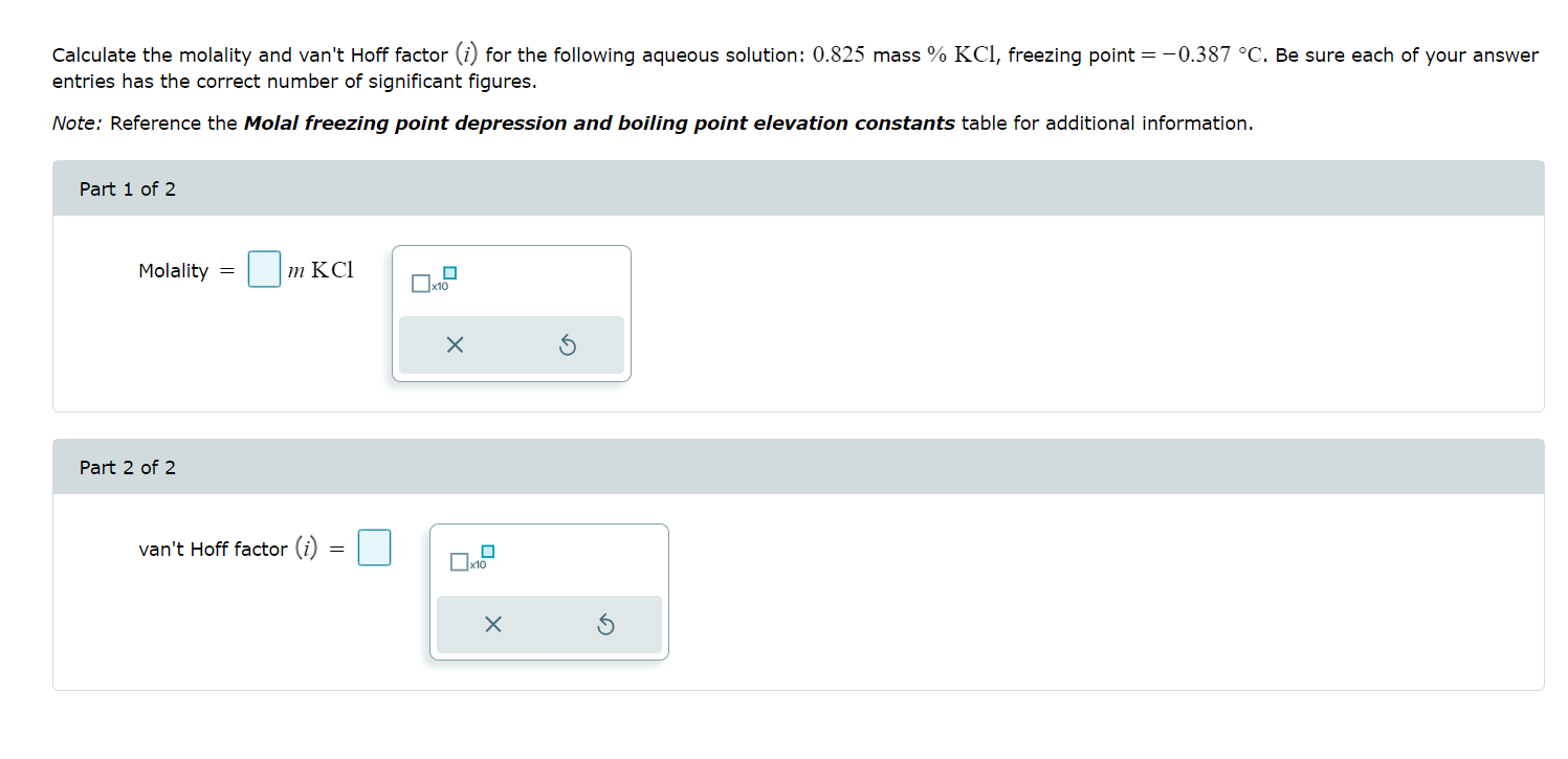 Solved Calculate the molality and van't Hoff factor (i) ﻿for | Chegg.com