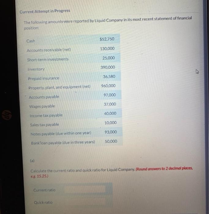 Solved Current Attempt in Progress The following | Chegg.com