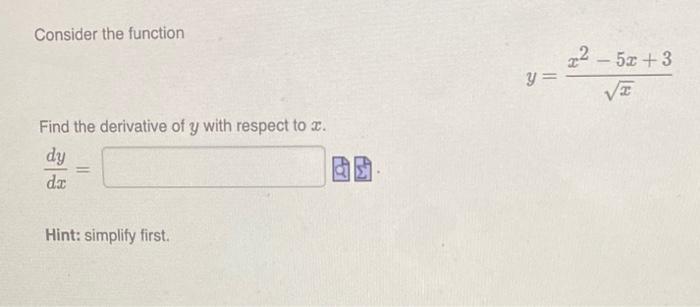 Solved Consider the function y=xx2−5x+3 Find the derivative | Chegg.com