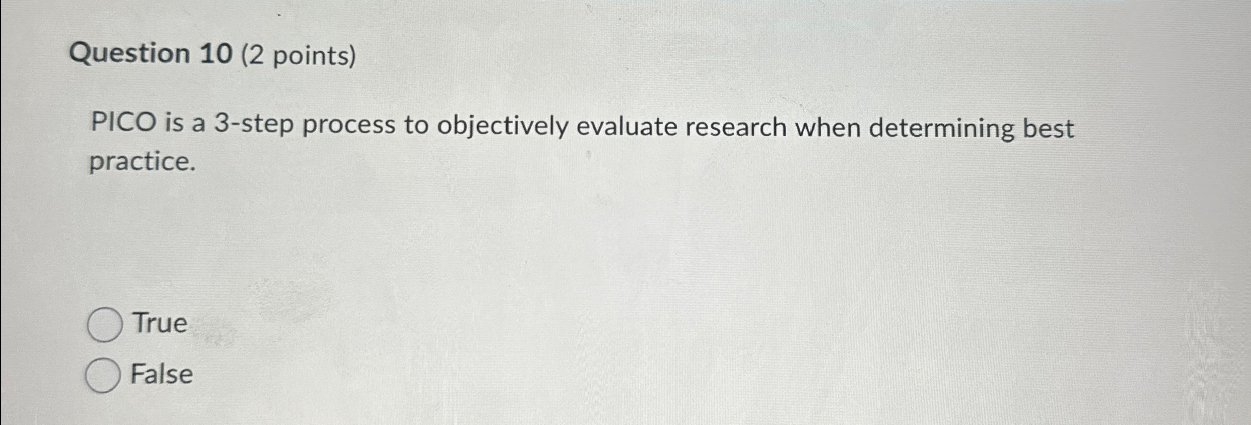 Solved Question 10 (2 ﻿points)PICO is a 3-step process to | Chegg.com