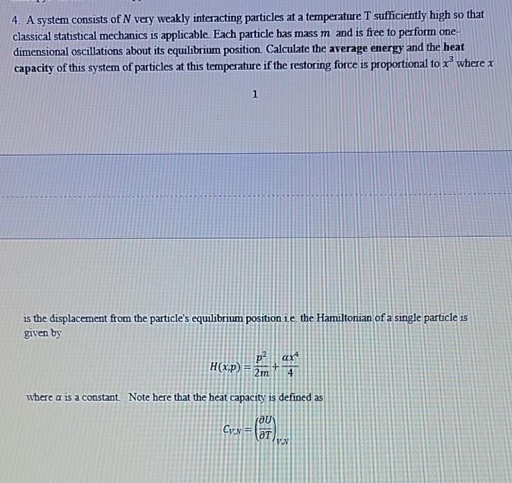 Solved 4. A system consists of N very weakly interacting | Chegg.com