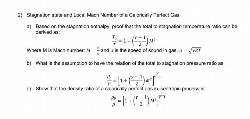 Solved 2) Stagnation state and Local Mach Number of a | Chegg.com