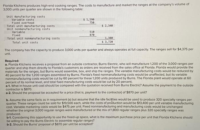 Solved Florida Kitchens produces high-end cooking ranges. | Chegg.com
