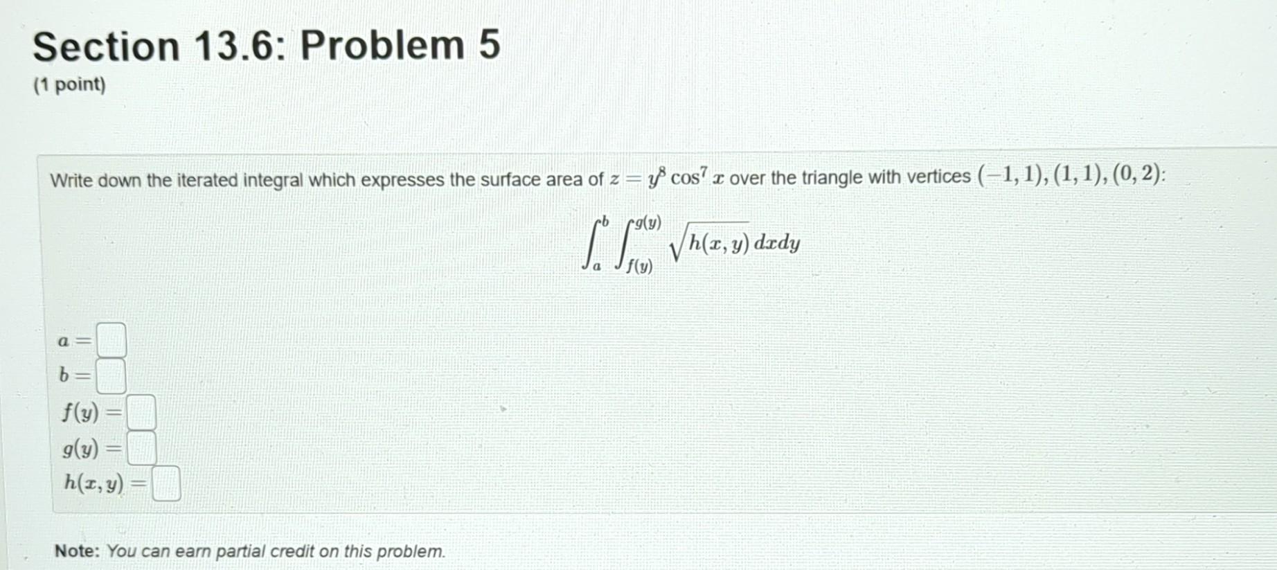 Solved Write down the iterated integral which expresses the | Chegg.com