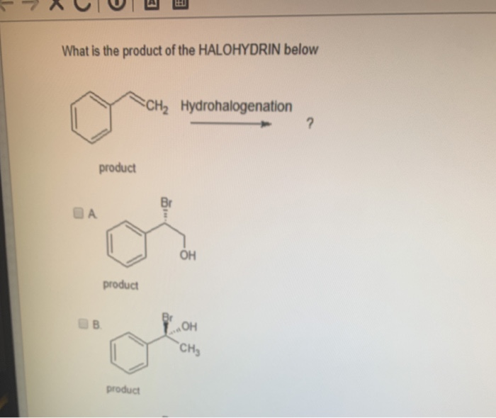 Solved What is the product of the HALOHYDRIN below =CH₂ | Chegg.com