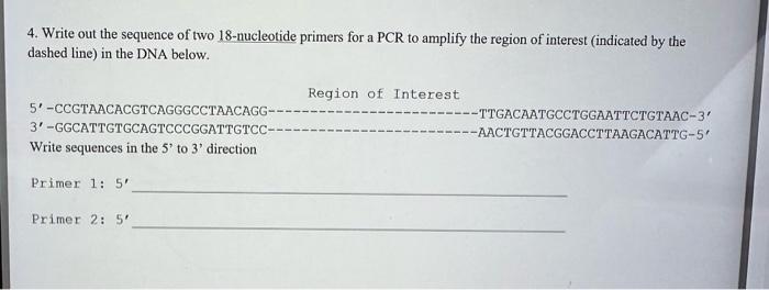Solved 4. Write out the sequence of two 18 -nucleotide | Chegg.com