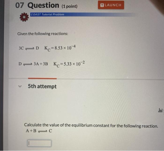 Solved 07 Question (1 point) T LAUNCH COAST Tutorial Problem | Chegg.com