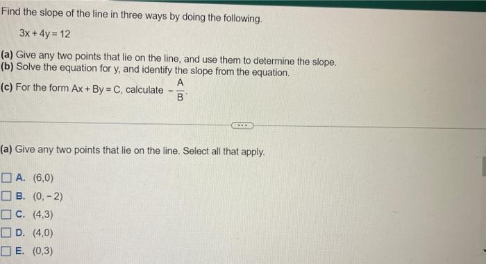 Solved find the slope of line 3 ways by a.) give any two | Chegg.com