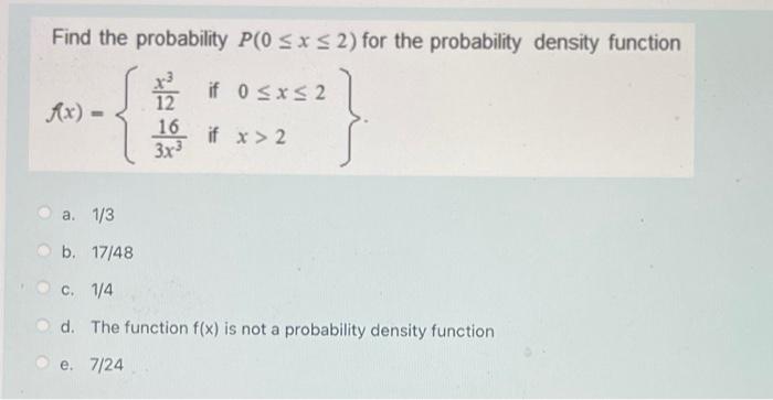Solved Find k so that f(x) = kx3 is a probability density | Chegg.com