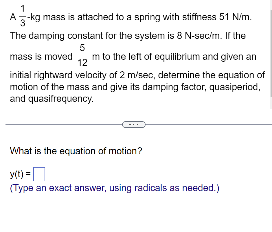 Solved A 13-kg ﻿mass is attached to a spring with stiffness | Chegg.com