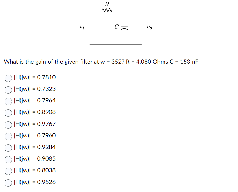 Solved What is the gain of the given filter at w=352?R=4,080 | Chegg.com