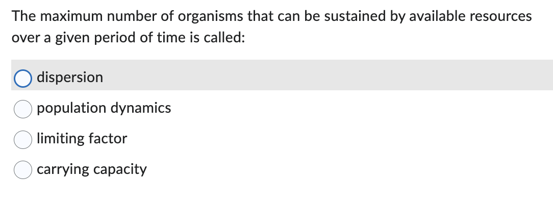 Solved The maximum number of organisms that can be sustained | Chegg.com