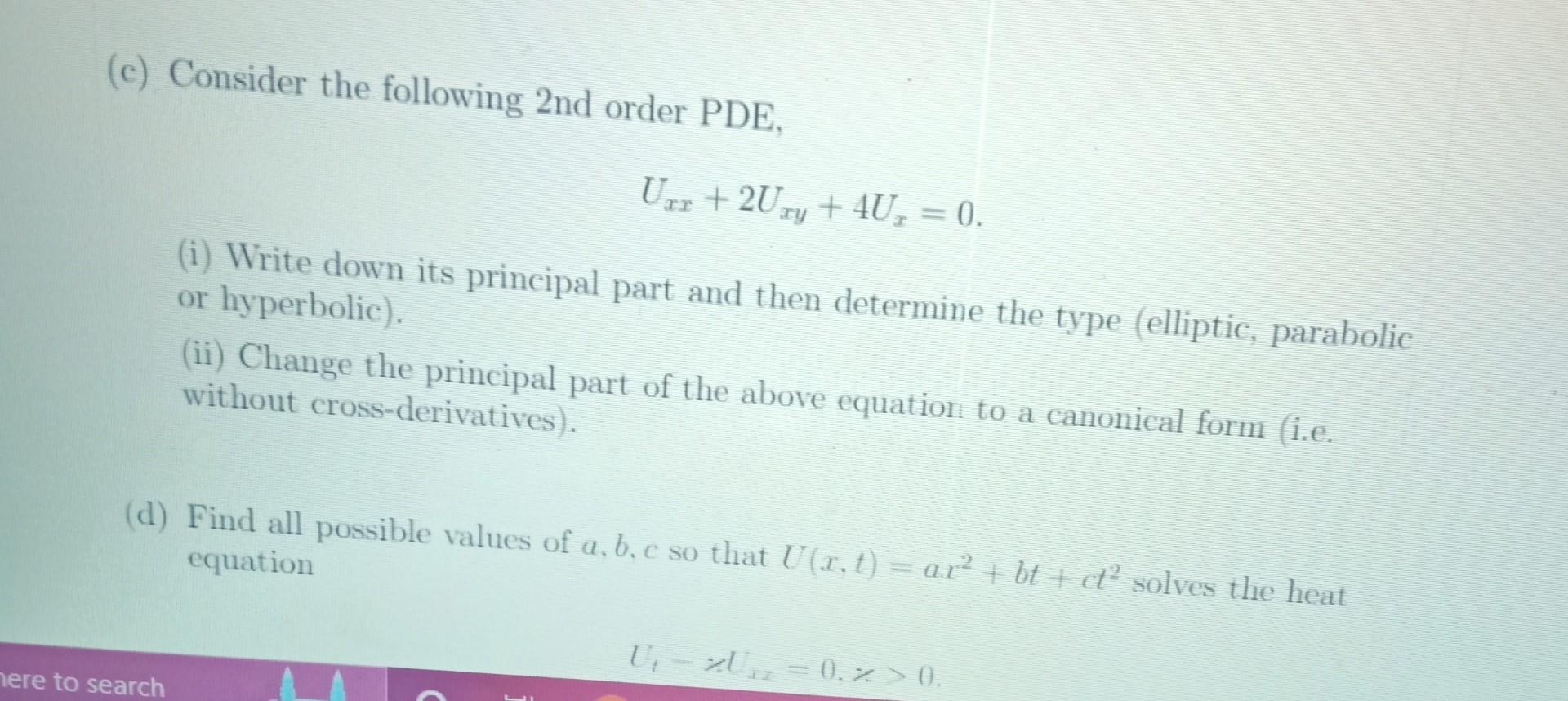 (c) Consider the following 2nd order PDE, | Chegg.com