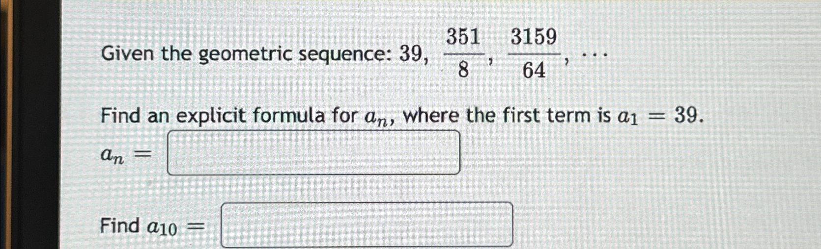 Solved Given the geometric sequence: | Chegg.com