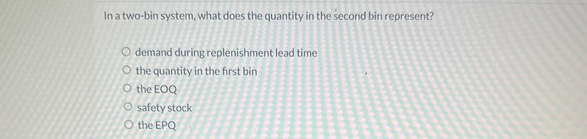 Solved In a two-bin system, what does the quantity in the | Chegg.com