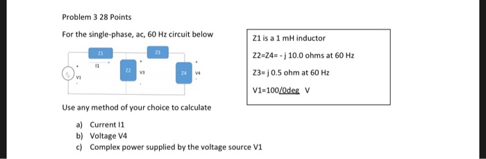 Solved Problem 3 28 Points For the single-phase, ac, 60 Hz | Chegg.com