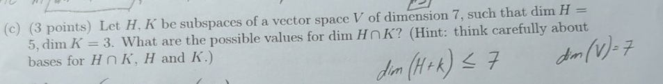Solved (c) (3 ﻿points) ﻿Let H,K ﻿be subspaces of a vector | Chegg.com