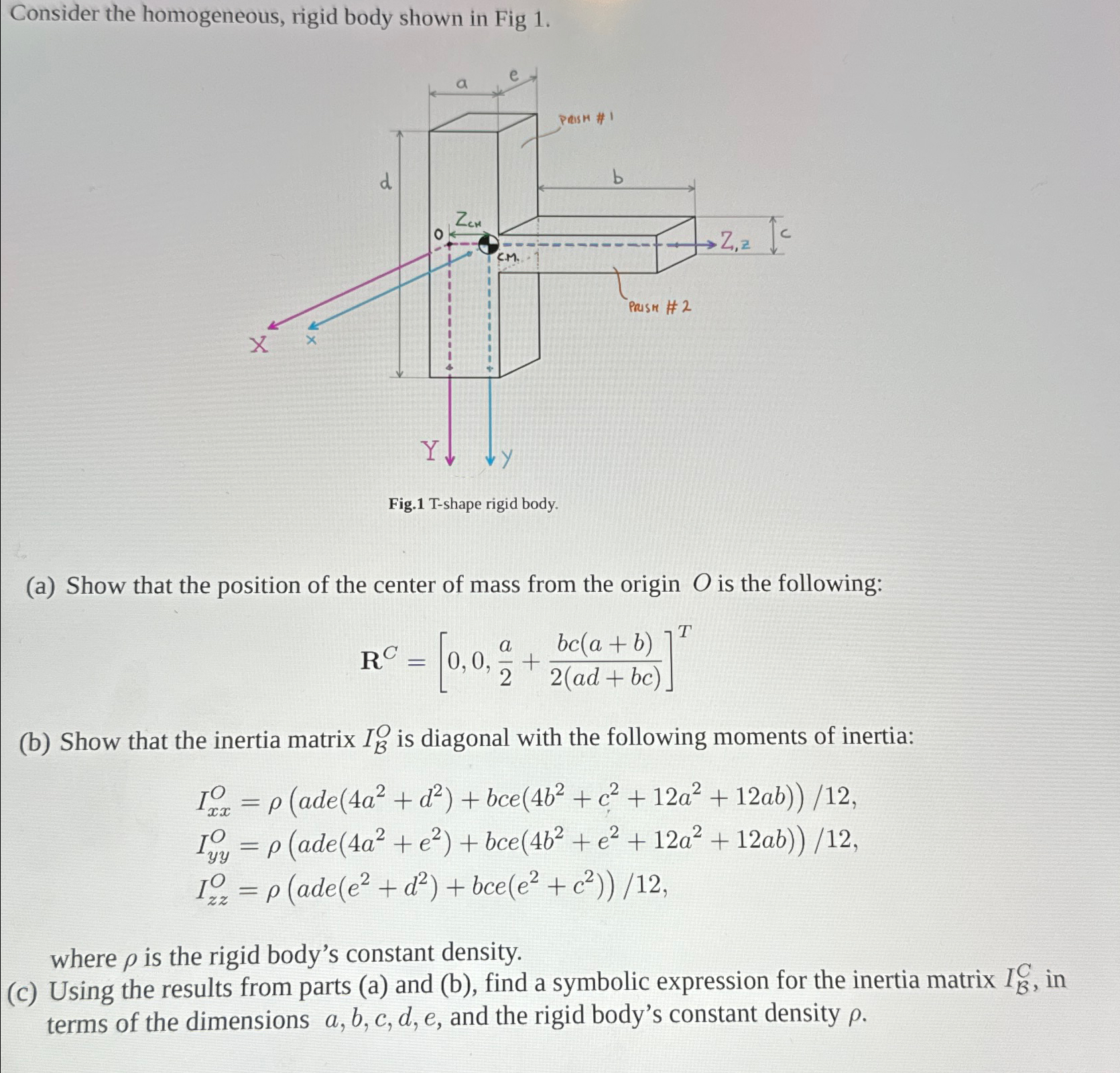 Solved Part C pleAse ﻿Consider the homogeneous, rigid body | Chegg.com
