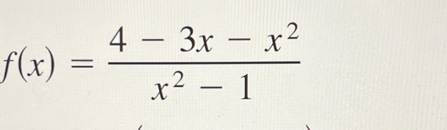 Solved f(x)=4-3x-x2x2-1 ﻿Find the derivative of the | Chegg.com