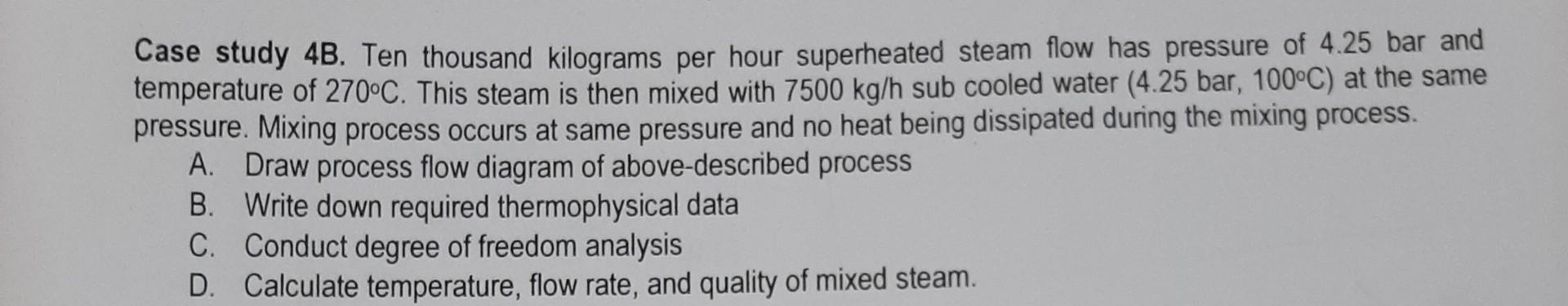 Solved Case study 4B. Ten thousand kilograms per hour | Chegg.com
