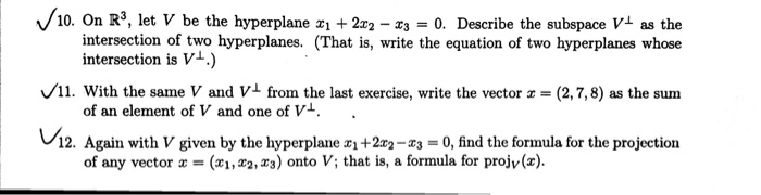 Solved Linear algebra.On R3, let V be the hyperplane | Chegg.com