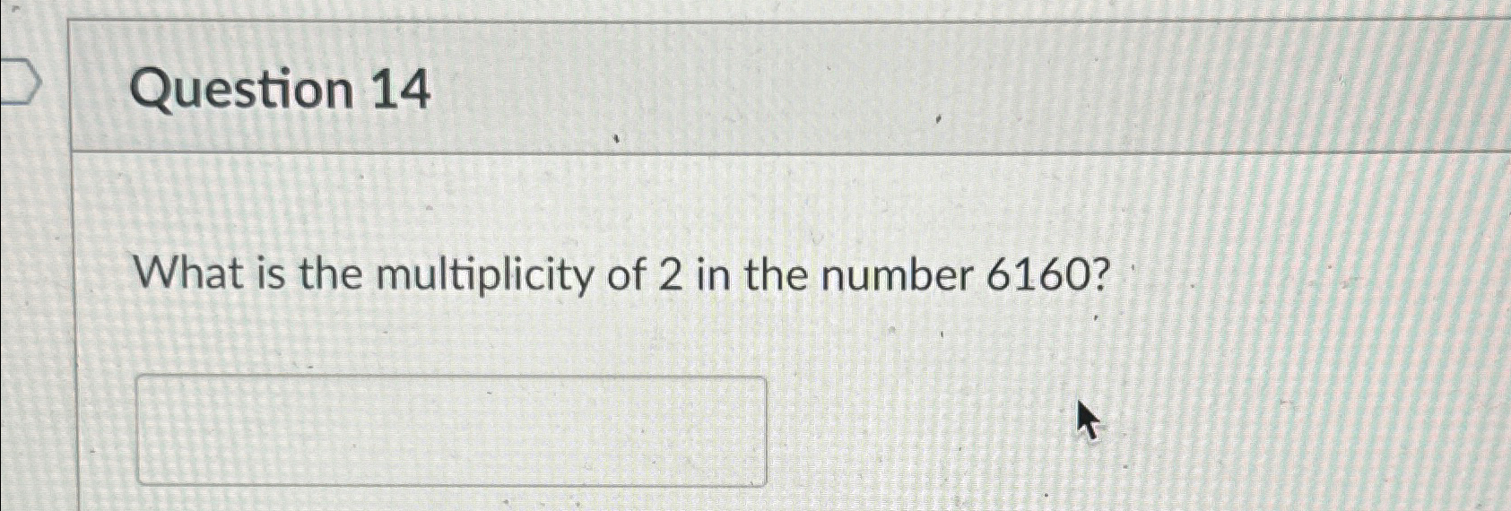 Solved Question 14What is the multiplicity of 2 ﻿in the | Chegg.com