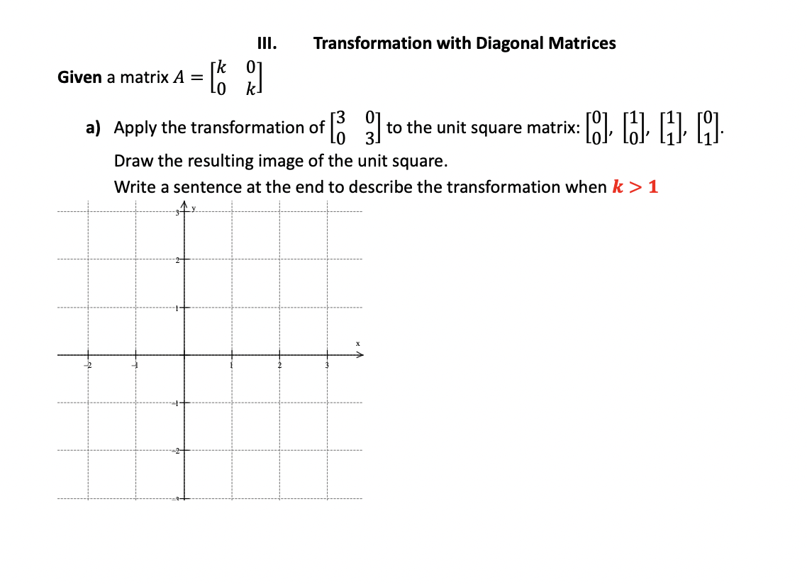 Solved III. Transformation with Diagonal MatricesGiven a | Chegg.com