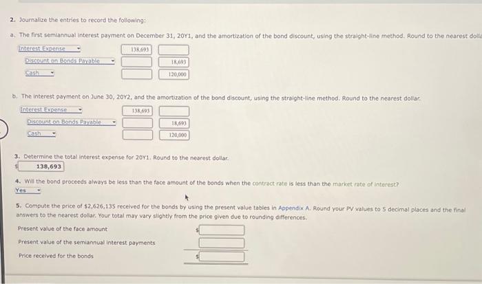 Solved Can you answer #5 please.4. Will the bond proceeds | Chegg.com