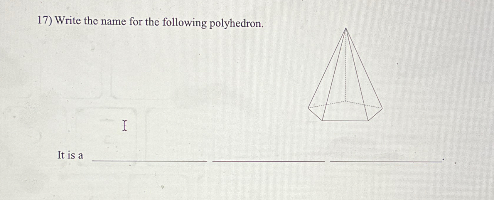 Solved Write the name for the following polyhedron.It is a | Chegg.com